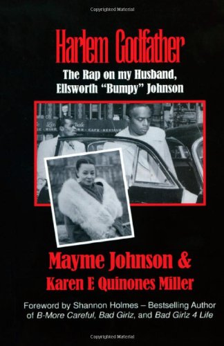 Amazon.com: Harlem Godfather: The Rap on my Husband, Ellsworth "Bumpy" Johnson: 9781592323975 ...