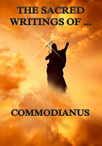 The Sacred Writings of Commodianus - Kindle edition by Commodianus ...
