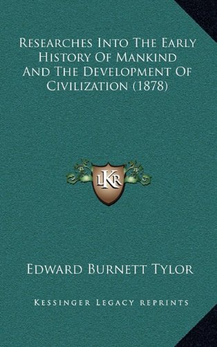 Researches Into The Early History Of Mankind And The Development Of ...