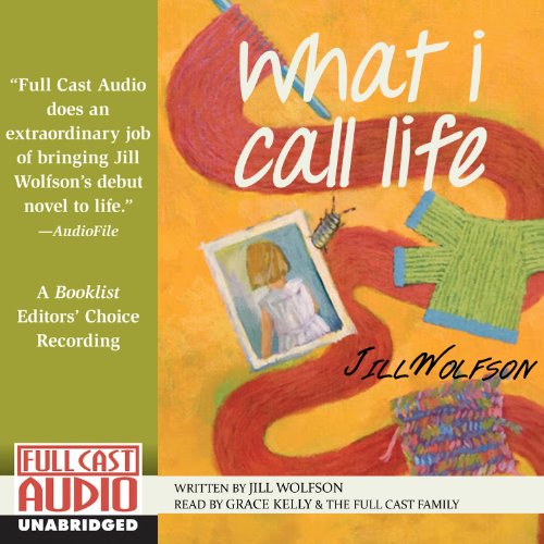 Amazon.com: What I Call Life (Audible Audio Edition): Jill Wolfson ...