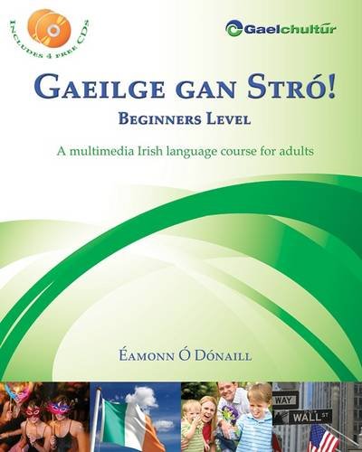 Gaeilge Gan Stro! - Beginners Level: A Multimedia Irish Language Course ...