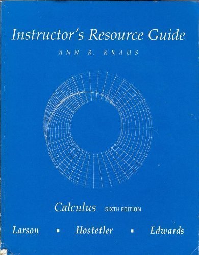 Instructor's Resource Guide for Calculus 6/e by Larson (Calculus 6/e ...