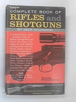 Complete Book of Rifles and Shotguns,... book by Jack O'Connor