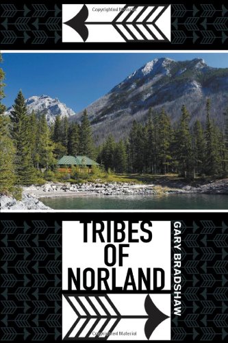 Amazon.com: Tribes of Norland: 9781625160799: Bradshaw, Gary: Books