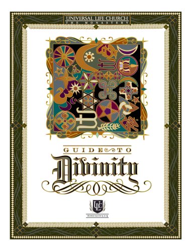 Universal Life Church Guide to Divinity: Universal Life Church ...