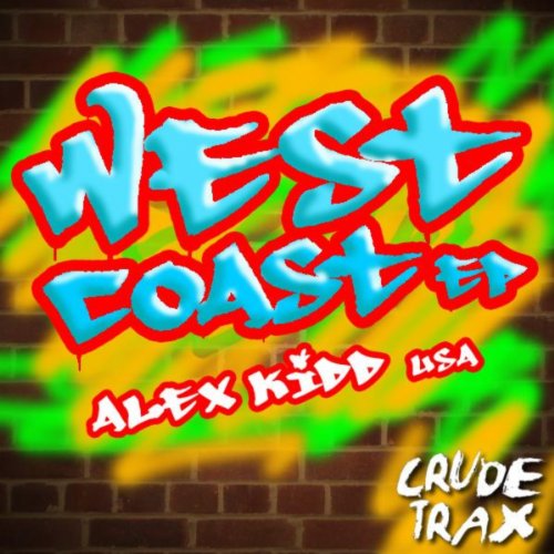 Amazon Music - Alex Kidd (USA)のWest Coast EP - Amazon.co.jp