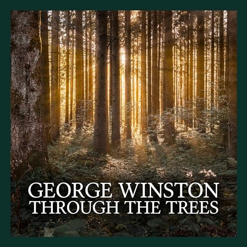 Play Through the Trees by George Winston on Amazon Music Unlimited