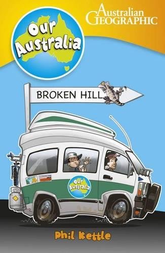 Our.Australia: Broken Hill: Kettle, Phil: 9780980713312: Amazon.com: Books