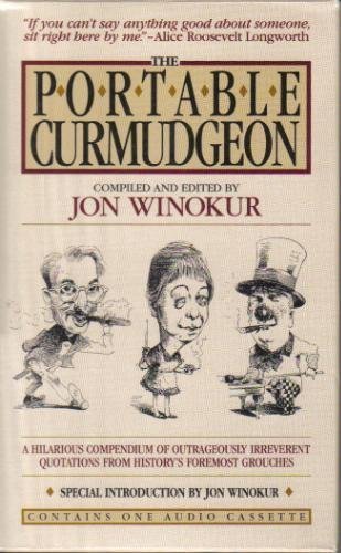 The Portable Curmudgeon: Jon Winokur, Curmudgeon Players: 9780453007795 ...