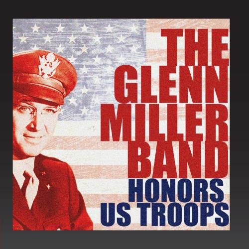 Amazon.com: The Glenn Miller Band Honors the US Troops: CDs & Vinyl