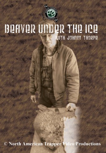 Amazon.com: Beaver Under the Ice w/ Johnny Thorpe : Johnny Thorpe, Alan ...