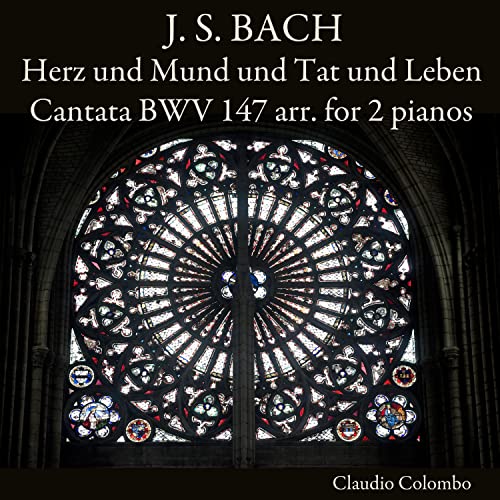 Play J. S. Bach: Herz und Mund und Tat und Leben, Cantata BWV 147 Arr ...