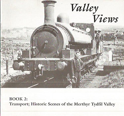 Transport: Historic Scenes of the Merthyr Tydfil Valley: Geraint James ...