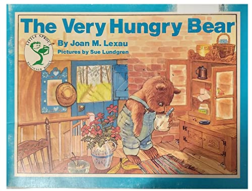 The very hungry bear (Little sprout beginner books): Lexau, Joan M ...