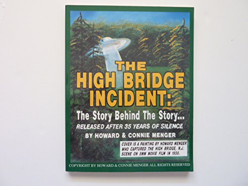 The High Bridge incident: The story behind the story: Menger, Howard ...