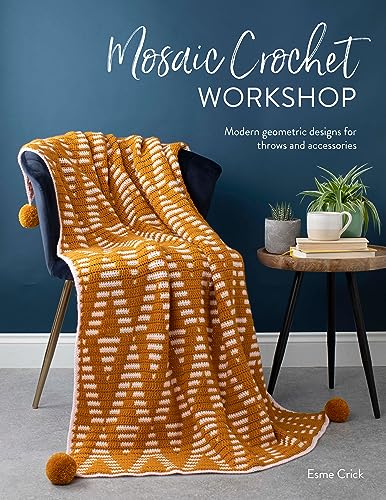 Mosaic Crochet Workshop: Modern geometric designs for throws and ...