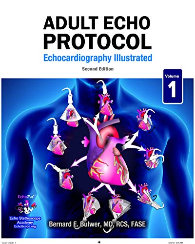 Adult Echo Protocol - Second Edition : Echocardiography Illustrated ...