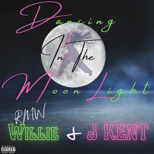 Dancing in the moonlight (feat. J Kent) de RMW Willie feat. J Kent en ...