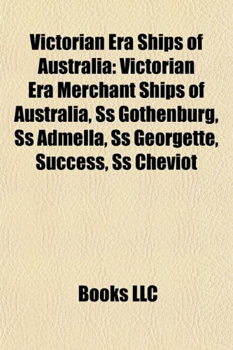 Victorian Era Ships of Australia: Victorian Era Merchant Ships of ...