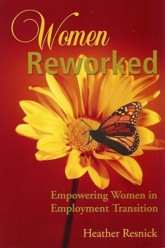 Women Reworked Empowering Women in Employment Transition: Heather ...