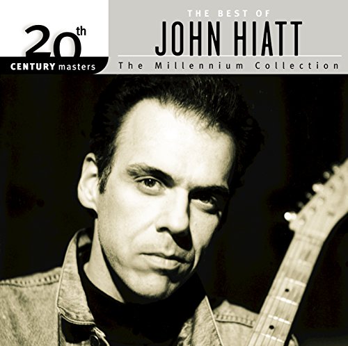 Play The Best Of John Hiatt 20th Century Masters The Millennium ...