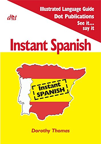Instant Spanish - Kindle edition by Thomas, Dorothy. Reference Kindle ...