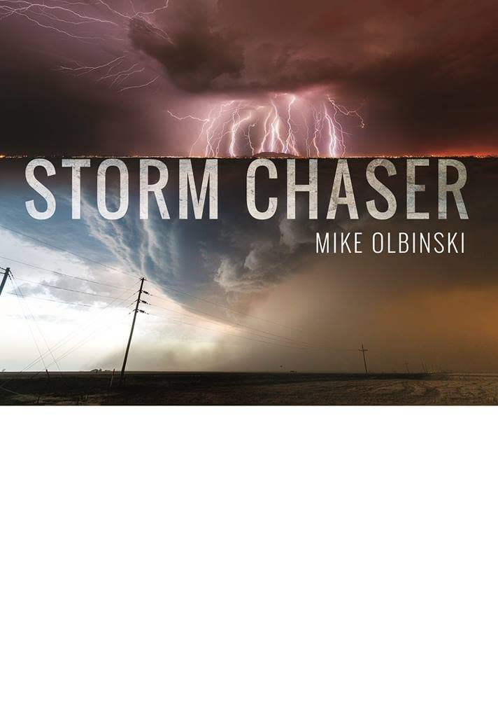 Storm Chaser: Olbinski, Mike: 9781473885851: Amazon.com: Books