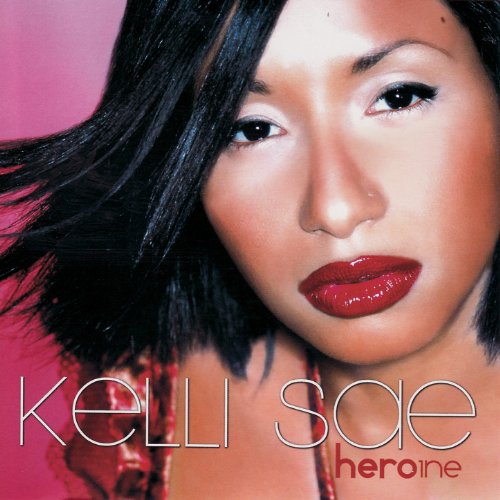 Amazon.com: Heroine : Kelli Sae: Digital Music
