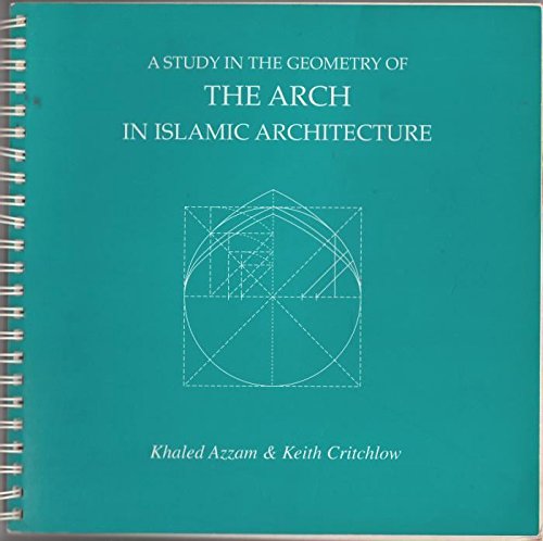 The Arch In Islamic Architecture: Khaled Azzam: 9781898465188: Amazon.com: Books