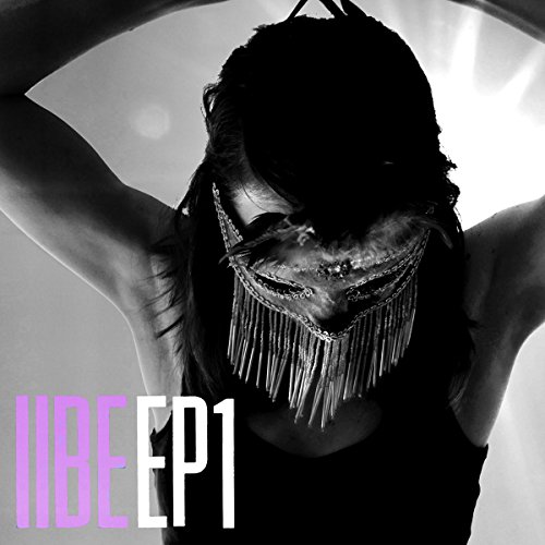 Play EP1 by IIBE on Amazon Music