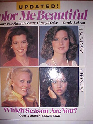 Color Me Beautiful: Discover Your Natural Beauty Through the Colors ...