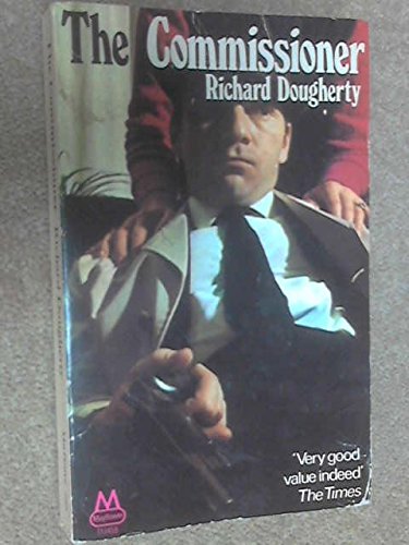 Commissioner: Richard Dougherty: 9780583114455: Amazon.com: Books