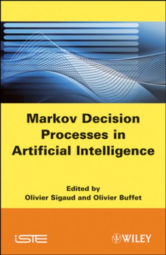 Markov Decision Processes in Artificial Intelligence: Mdps, Beyond Mdps and Applications ...