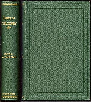 Catholic Manuals Of Philosophy - General Metaphysics: John Rickaby ...