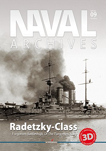 Naval Archives: Volume 9 - Radetzky Class - Forgotten Battleship of the ...