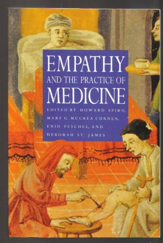 Empathy And The Practice Of Medicine: Howard Marget Spiro; Yale ...