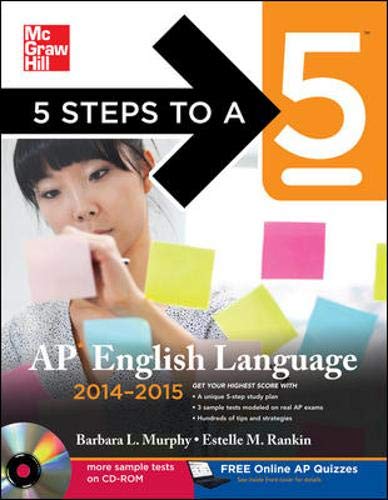 5 Steps to a 5 AP English Language with CD-ROM, 2014-2015 Edition (5 ...