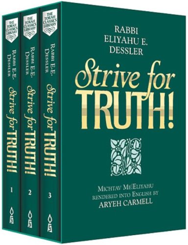 Strive for Truth/3 Vol Gift Set : The World of Rav Dessler: E. E ...