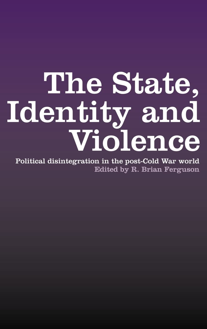 Amazon.com: The State, Identity and Violence: Political Disintegration ...