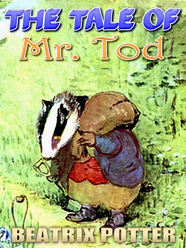 THE TALE OF MR. TOD : Picture Books for Kids, Perfect Bedtime Story, A ...