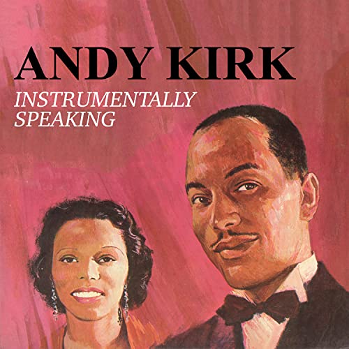 Amazon.com: Instrumentally Speaking : Andy Kirk: Digital Music