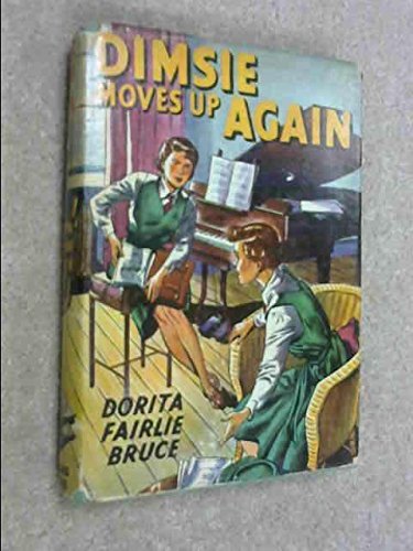 Dimsie Moves Up Again: Bruce, Dorita F: Amazon.com: Books
