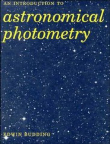 Introduction to Astronomical Photometry: Budding, Edwin: 9780521418676 ...