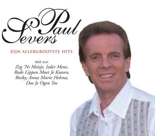 Play Zijn Allergrootste Hits by Paul Severs on Amazon Music