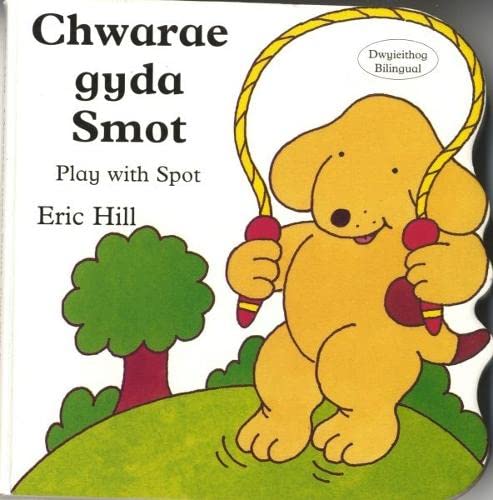 Buy Llyfr Bwrdd Bach Smot: Chwarae gyda Smot / Play with Spot Book ...