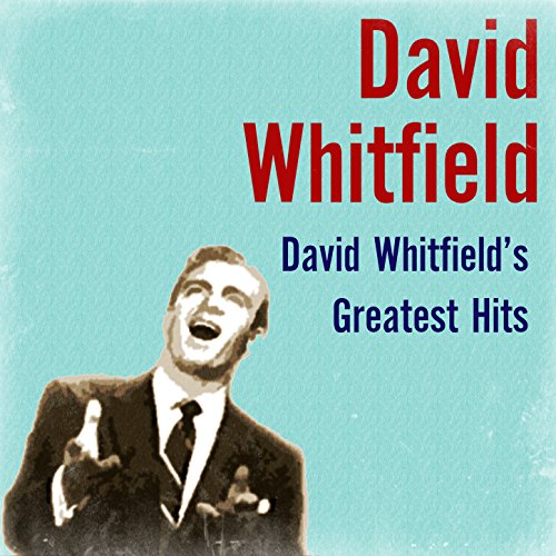 Écouter David Whitfield's Greatest Hits de David Whitfield sur Amazon Music