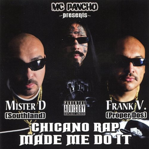 Amazon.com: MC Pancho Presents: Chicano Rap Made Me Do It : VARIOUS ...