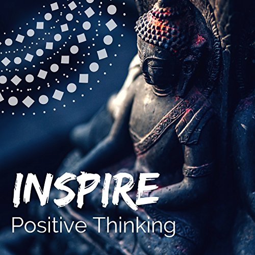 Amazon.com: Inspire Positive Thinking - Indian Chakra Yoga Music ...