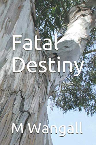 Amazon.com: Fatal Destiny: 9781093878653: Wangall, M: Books