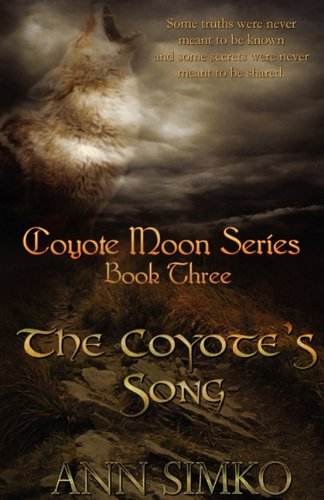 The Coyote's Song: Ann Simko: 9781616502485: Amazon.com: Books